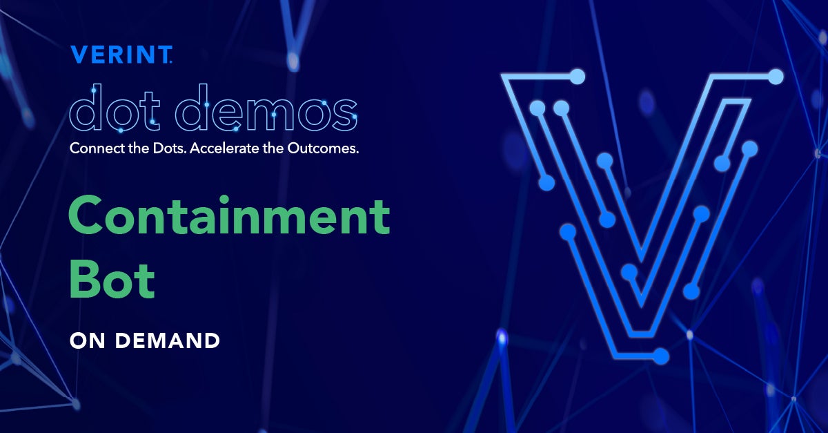 Live Demo: Containment in Action with Verint’s IVA Containment Bot | Verint